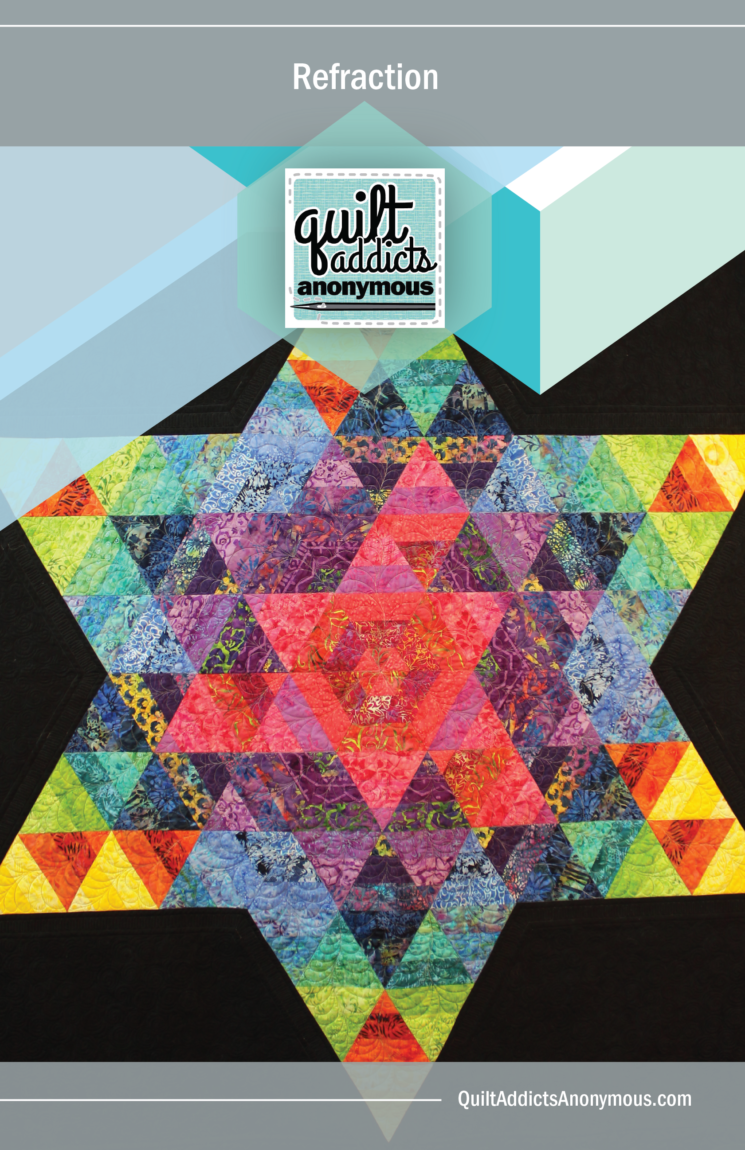 Refraction video tutorial and pattern – Quilt Addicts Anonymous