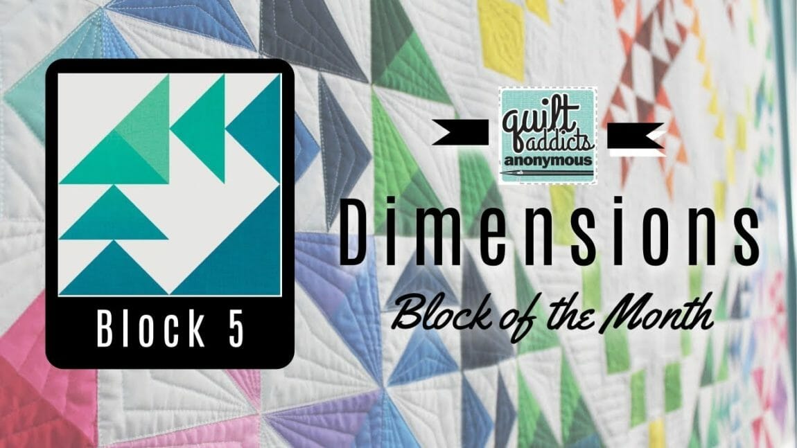 Dimensions Block of the Month – Block 7 video tutorial – Quilt Addicts ...