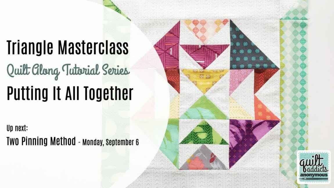 How to Never Lose a Triangle Point Again – Triangle Masterclass – Quilt ...