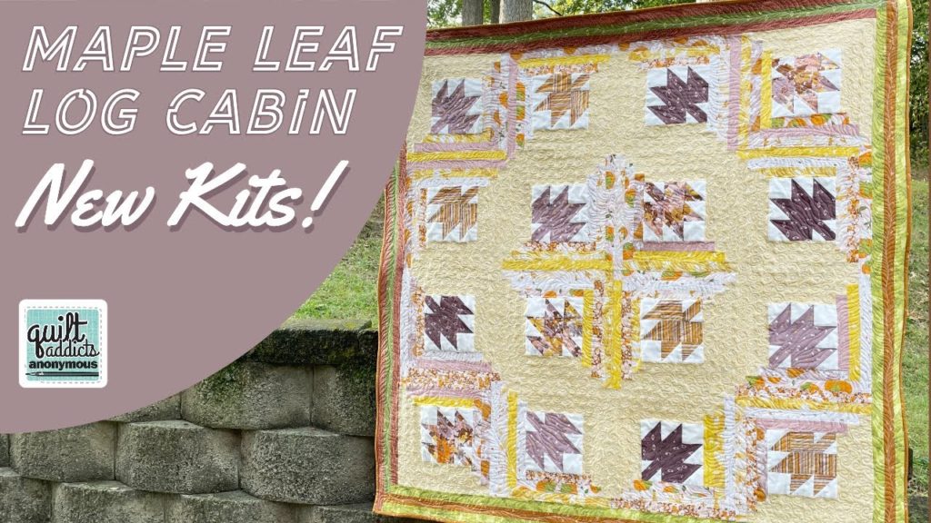 maple leaf log cabin – Quilt Addicts Anonymous