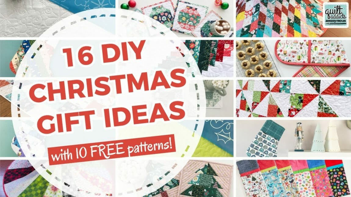 16 DIY Christmas Gift Ideas with 10 FREE Sewing Patterns! – Quilt ...